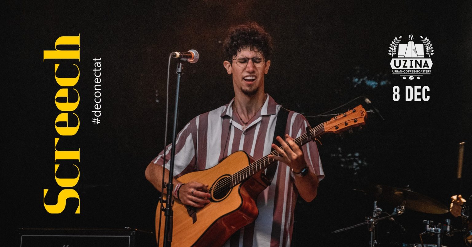 Seria Deconectat #195 • Screech (Indie/Alternative) Uzina Coffee ...